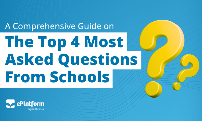The Top 4 Most Asked Questions About ePlatform From Schools